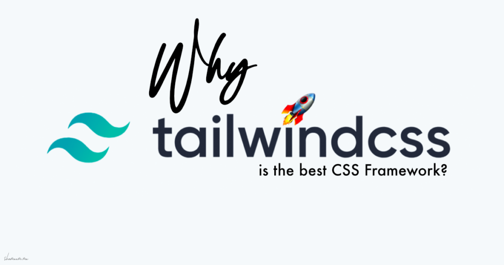 10 Reasons Why Tailwind CSS is the Best CSS Framework for Your Project